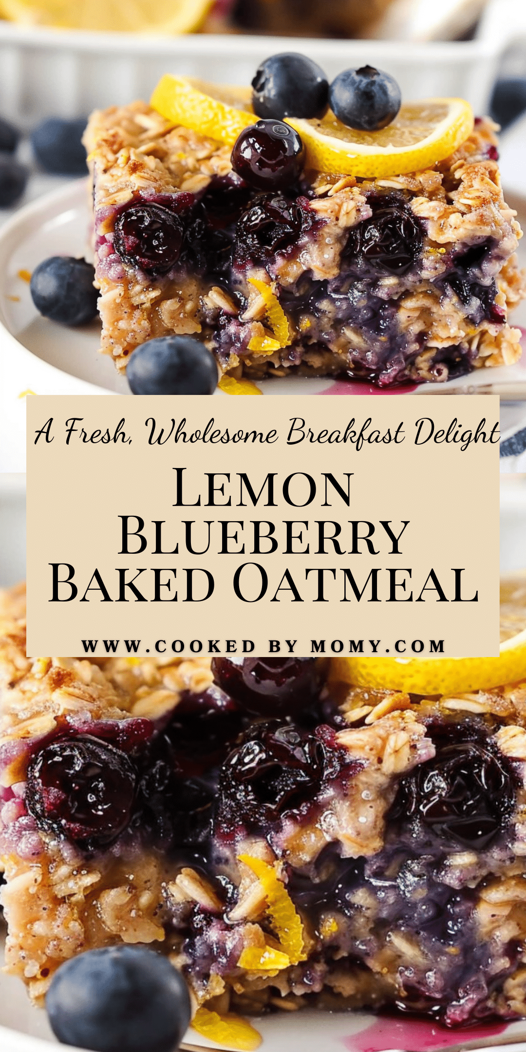 Lemon Blueberry Baked Oatmeal | CookedByMomy