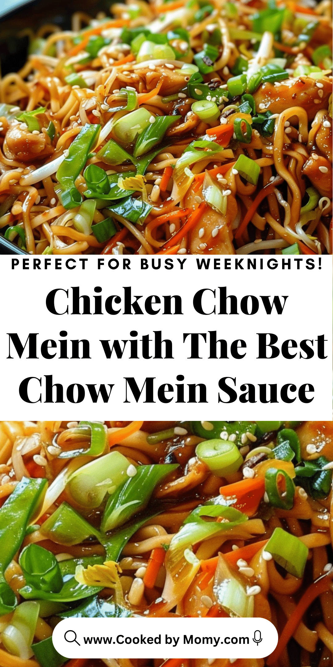 Chicken Chow Mein with The Best Chow Mein Sauce | CookedByMomy