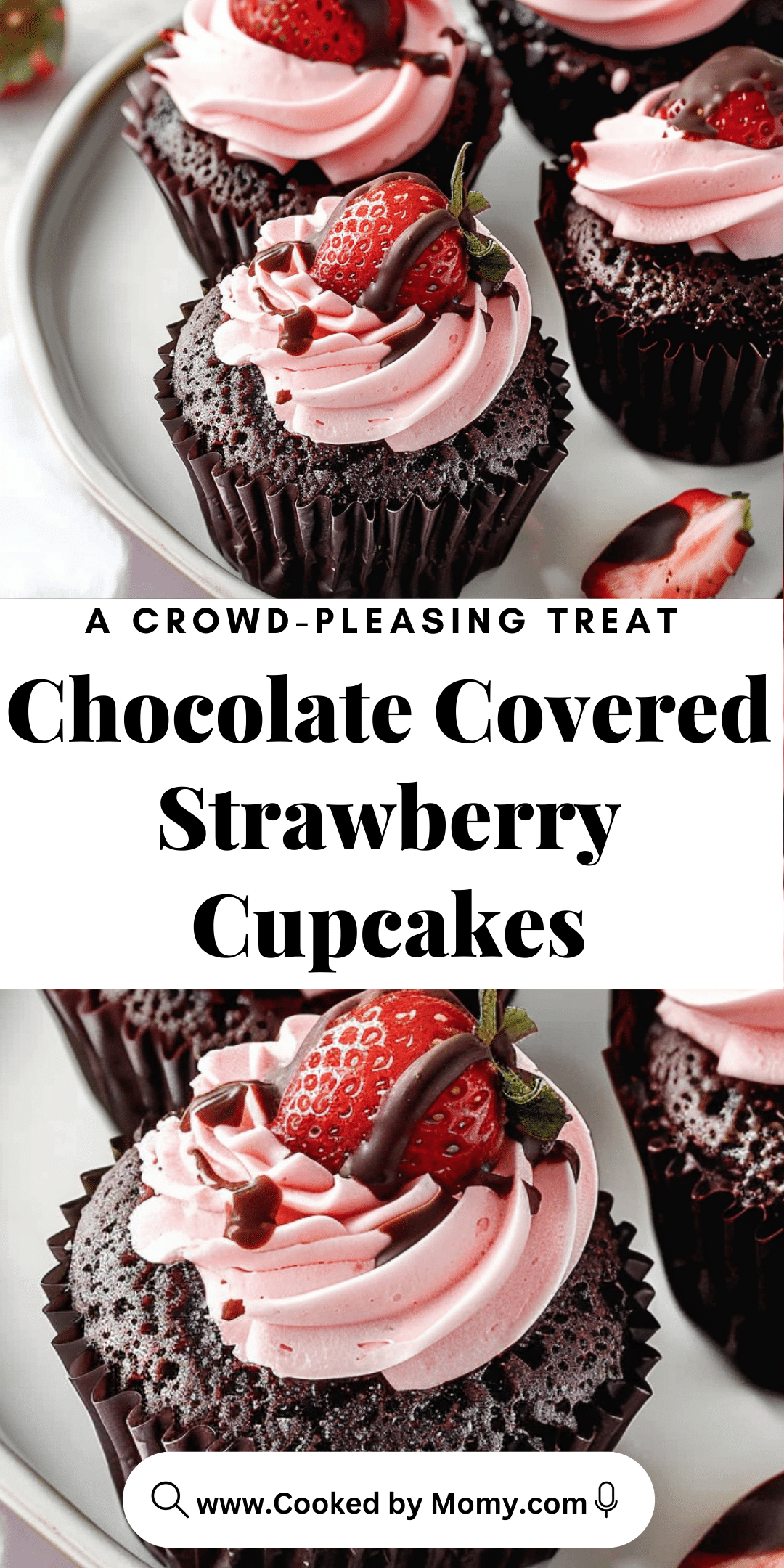 Chocolate Covered Strawberry Cupcakes | CookedByMomy