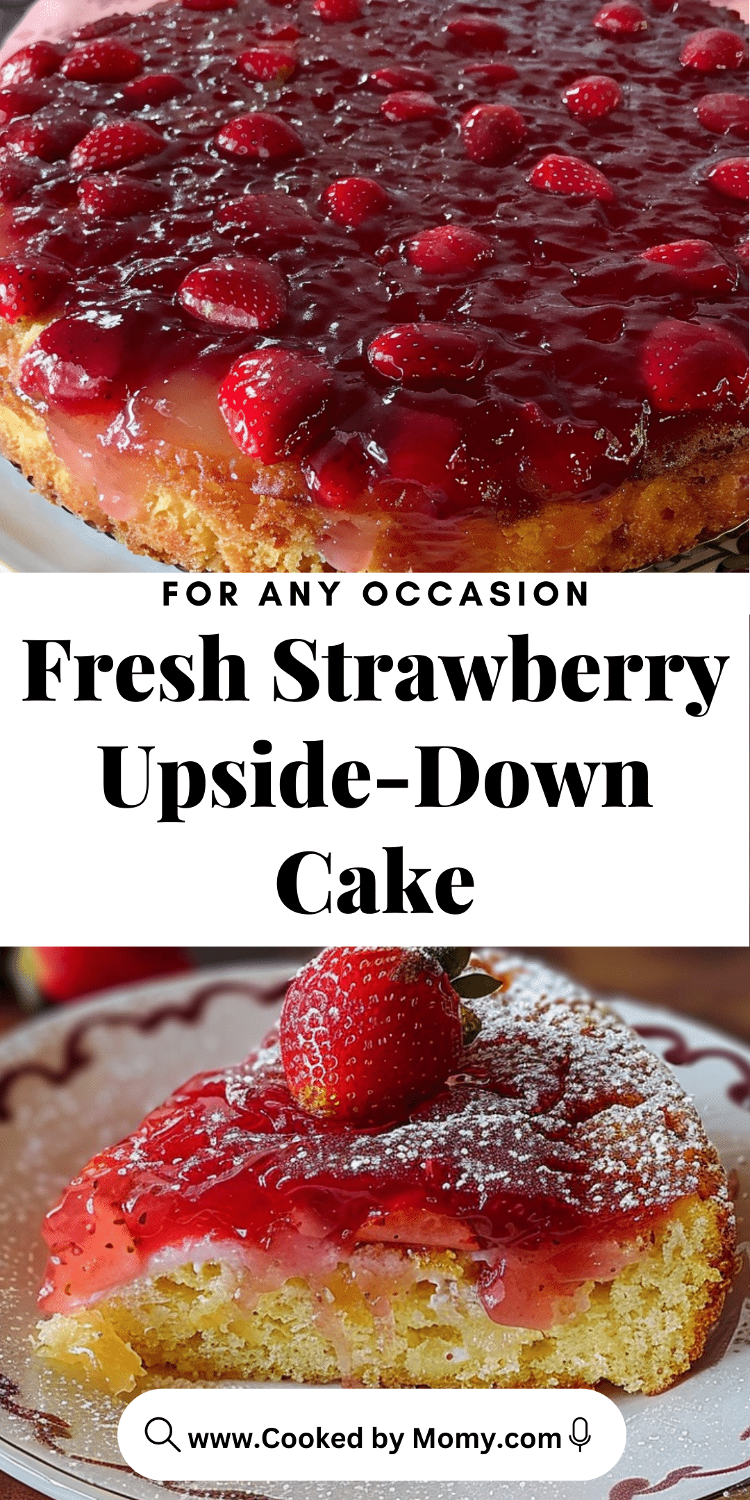 Fresh Strawberry Upside-Down Cake | CookedByMomy