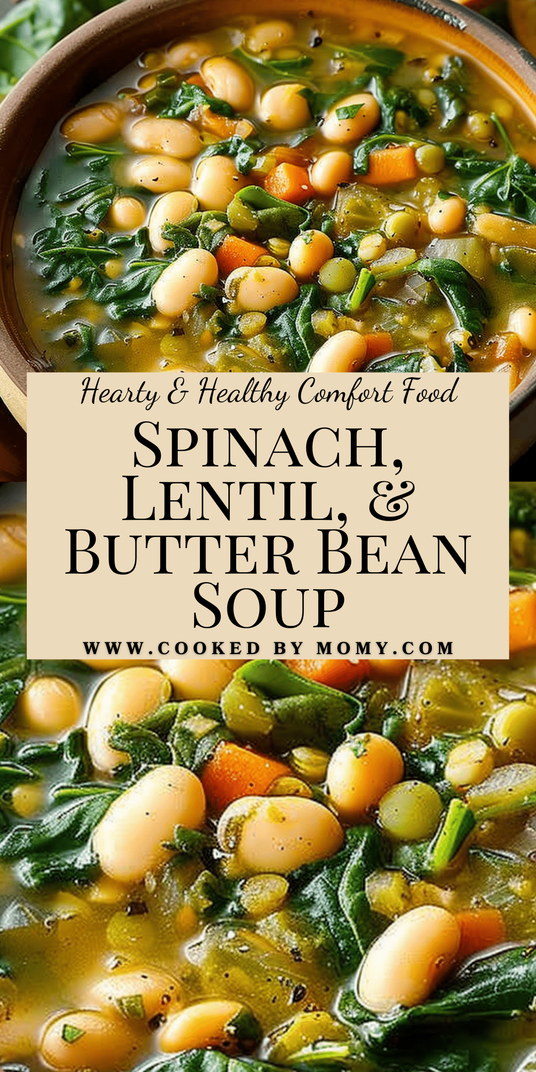 Spinach, Lentil, and Butter Bean Soup | CookedByMomy
