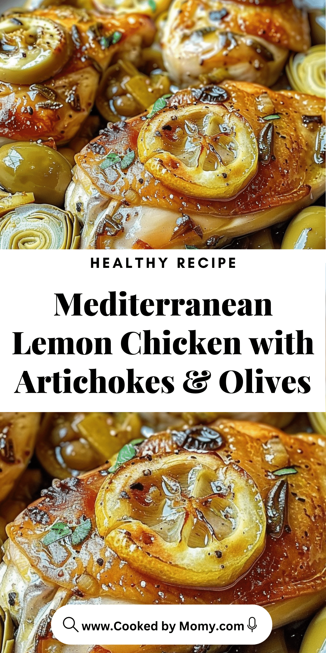 Mediterranean Lemon Chicken with Artichokes & Olives | CookedByMomy