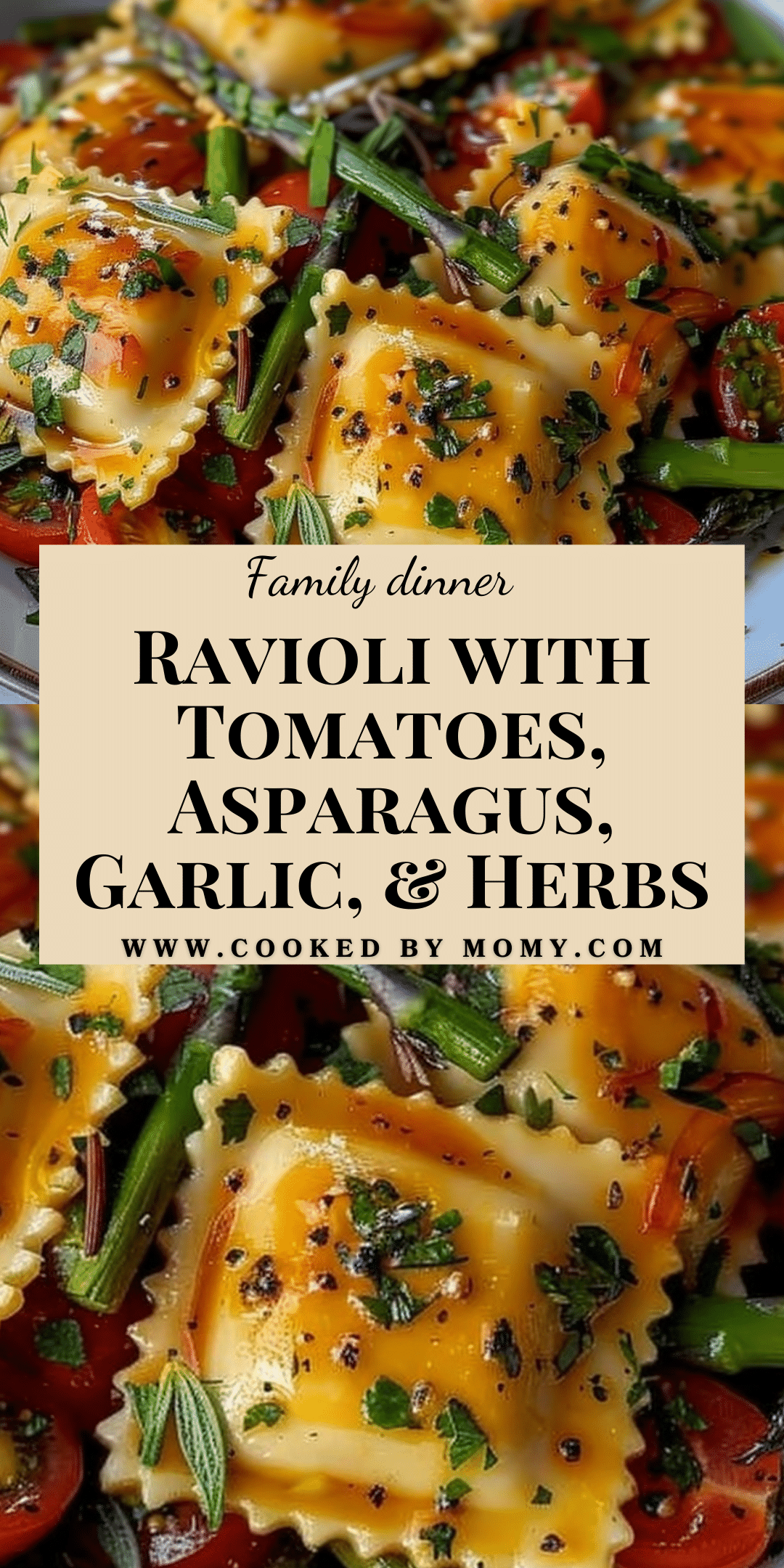 Ravioli with Tomatoes, Asparagus, Garlic, and Herbs | CookedByMomy