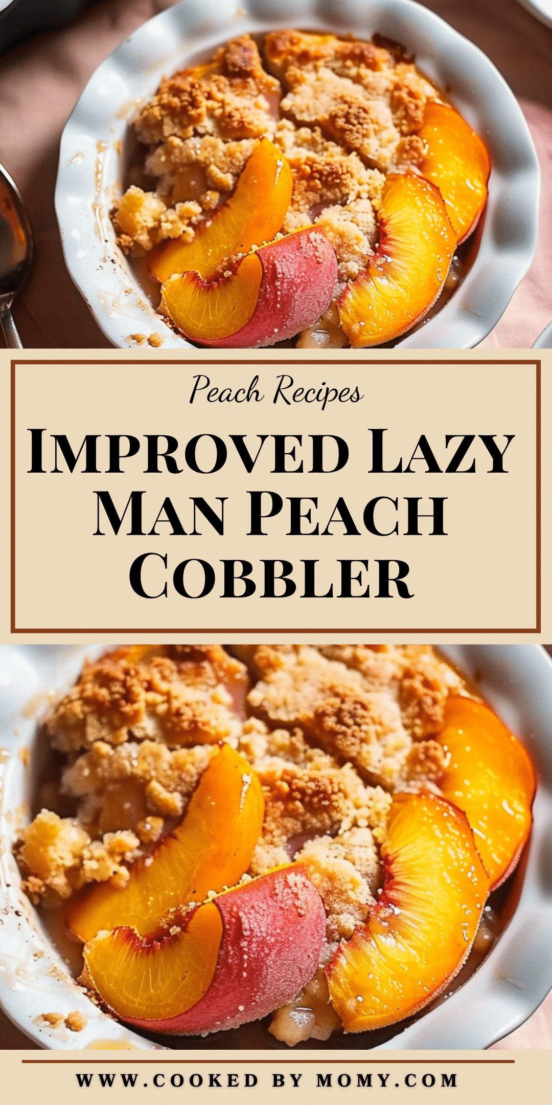 Improved Lazy Man Peach Cobbler | CookedByMomy