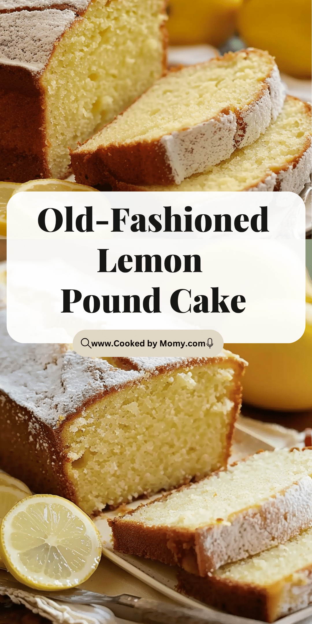Old-Fashioned Lemon Pound Cake | CookedByMomy